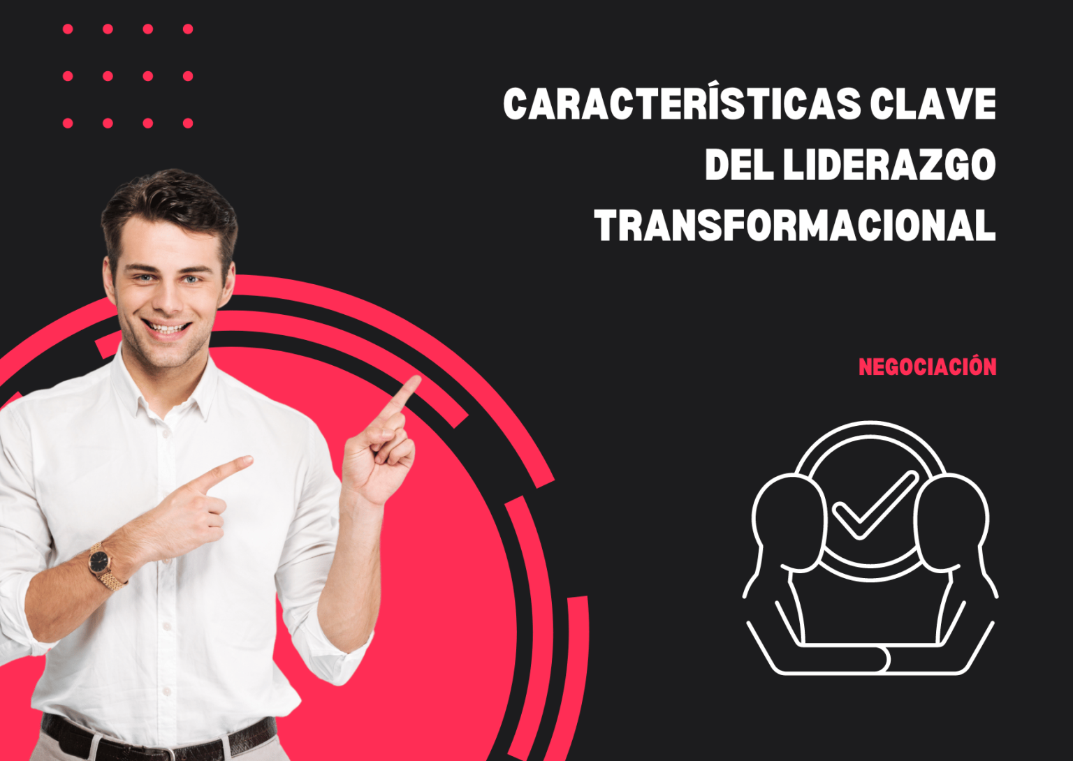Características clave del Liderazgo Transformacional - Entornos Innovadores